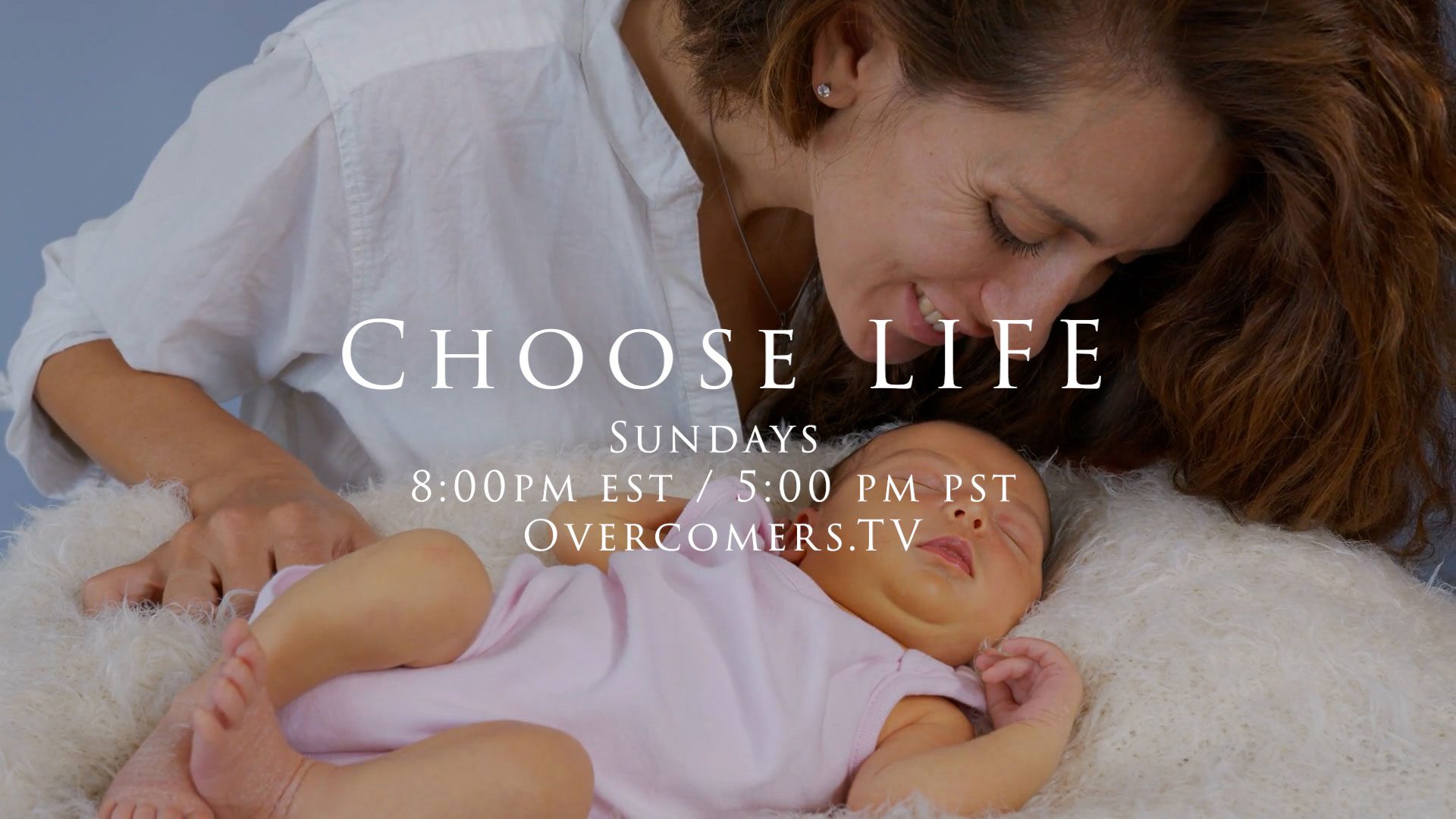 Choose LIFE - Overcomers TV
